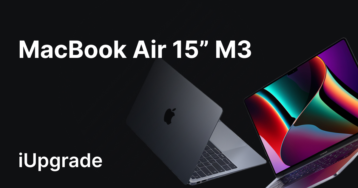 Uued ja Kasutatud MacBook Air 15" M3 Apple Soodsa hinnaga iUpgrade'is